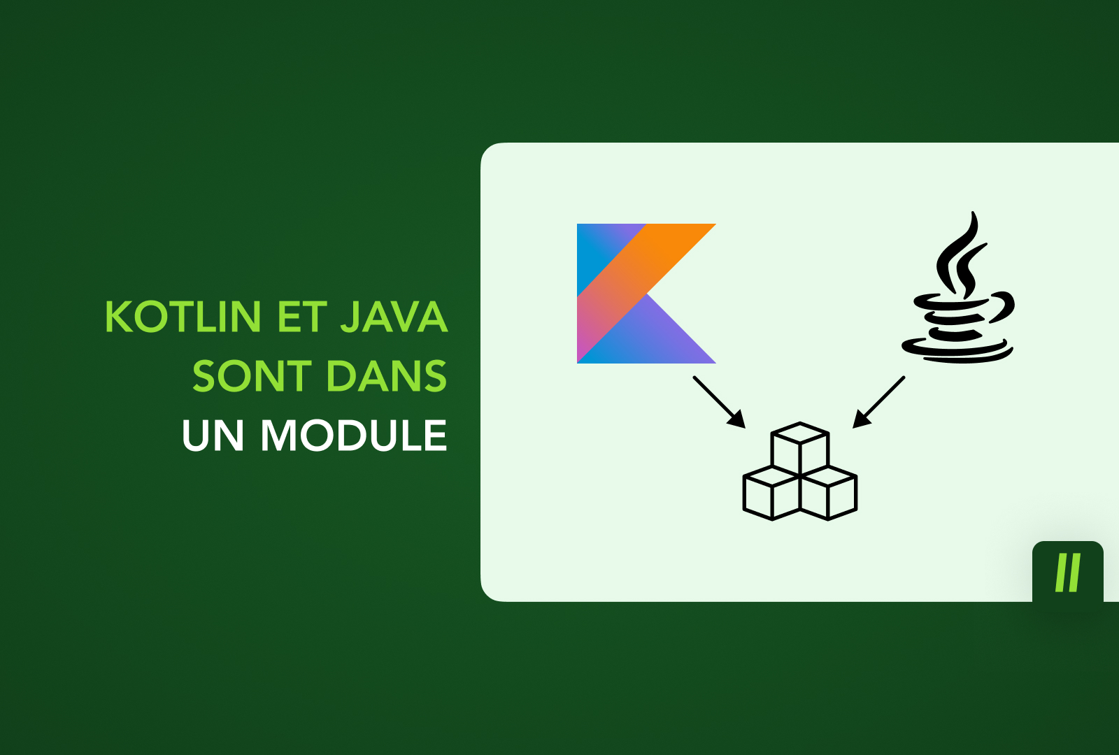 kotlin et java sont dans un module - Arolla