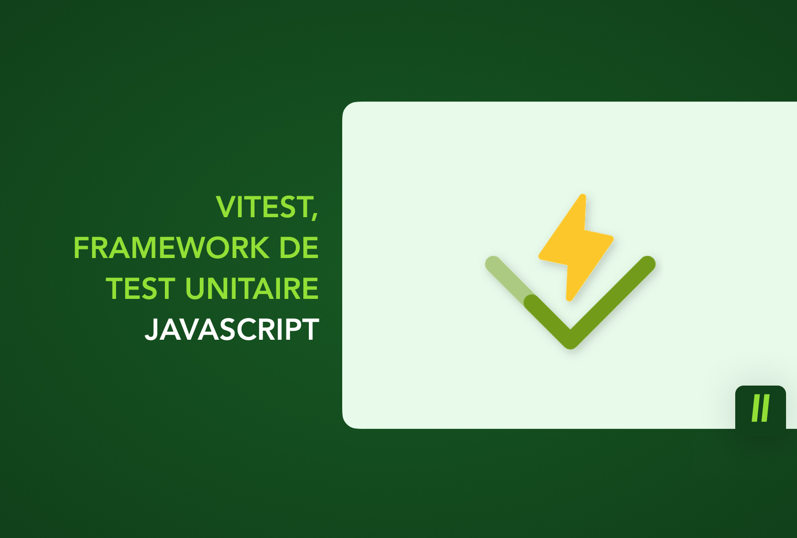 Vitest, Framework de test unitaire JavaScript - Arolla