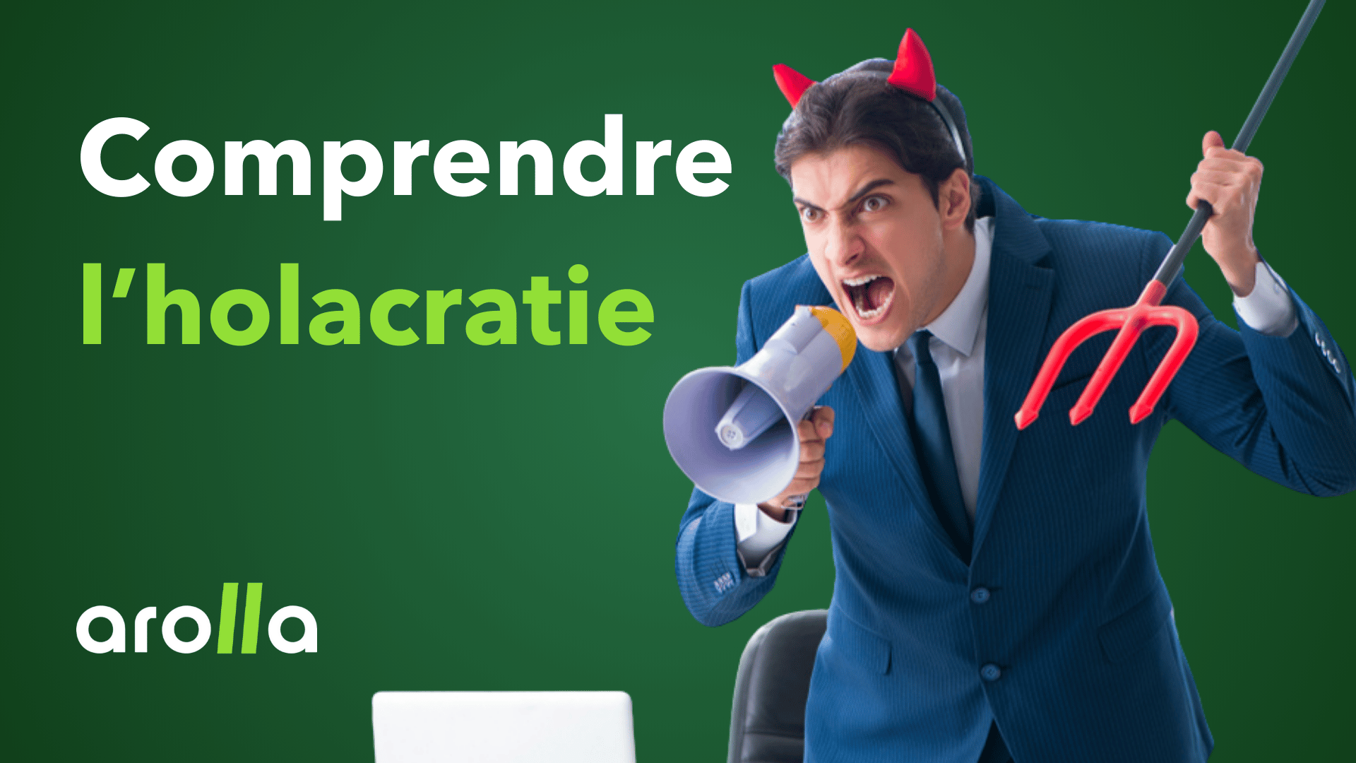 Comprendre l’holacratie - Arolla